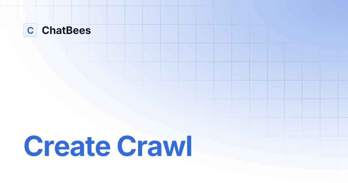 Create Crawl | ChatBees