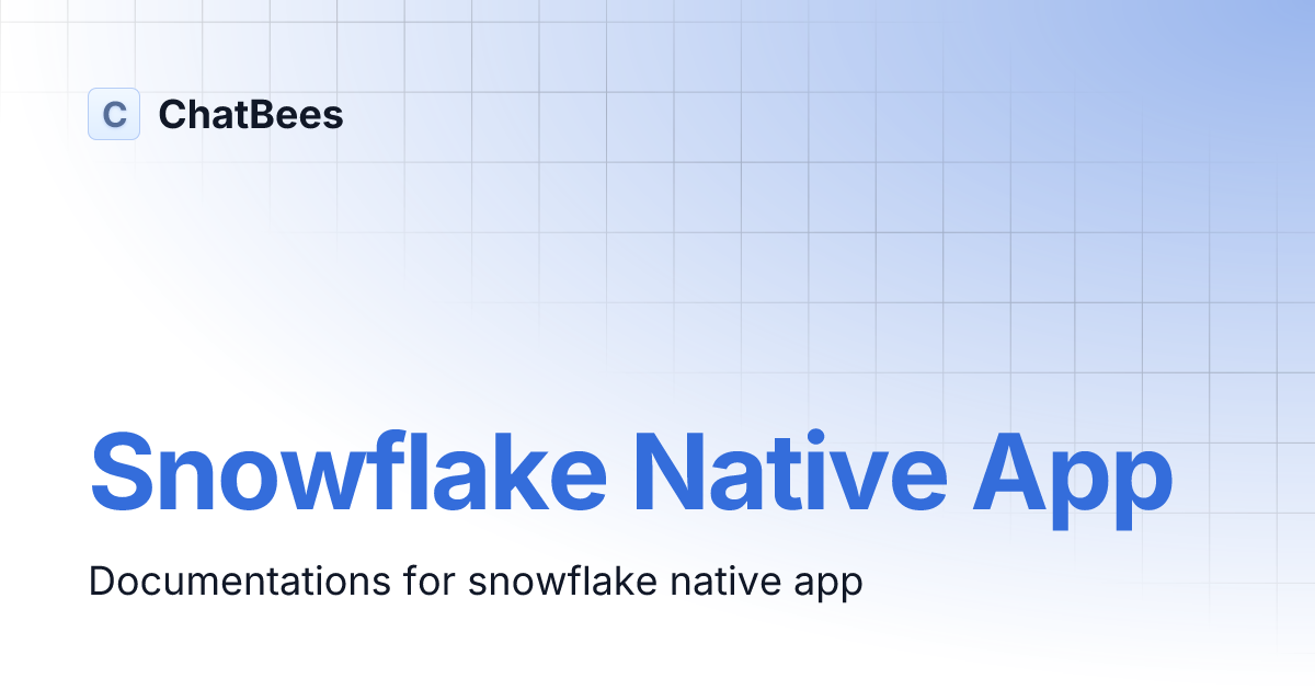 Snowflake Native App | ChatBees